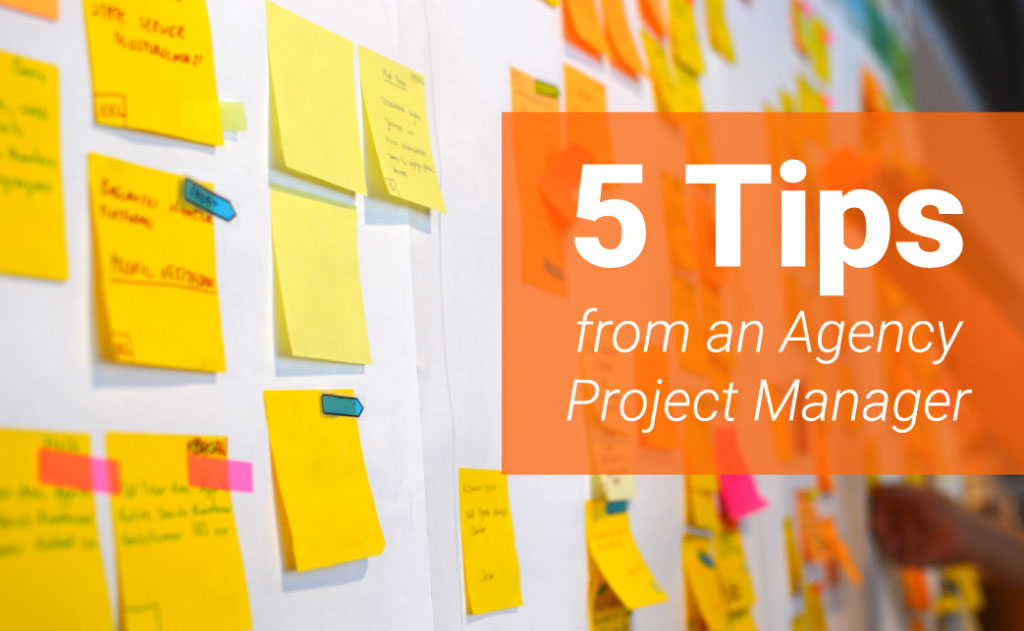5 Tips from an Agency Project Manager | Rinck Advertising